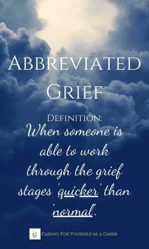 Grief Definition – Abbreviated – Caring for yourself as a Carer